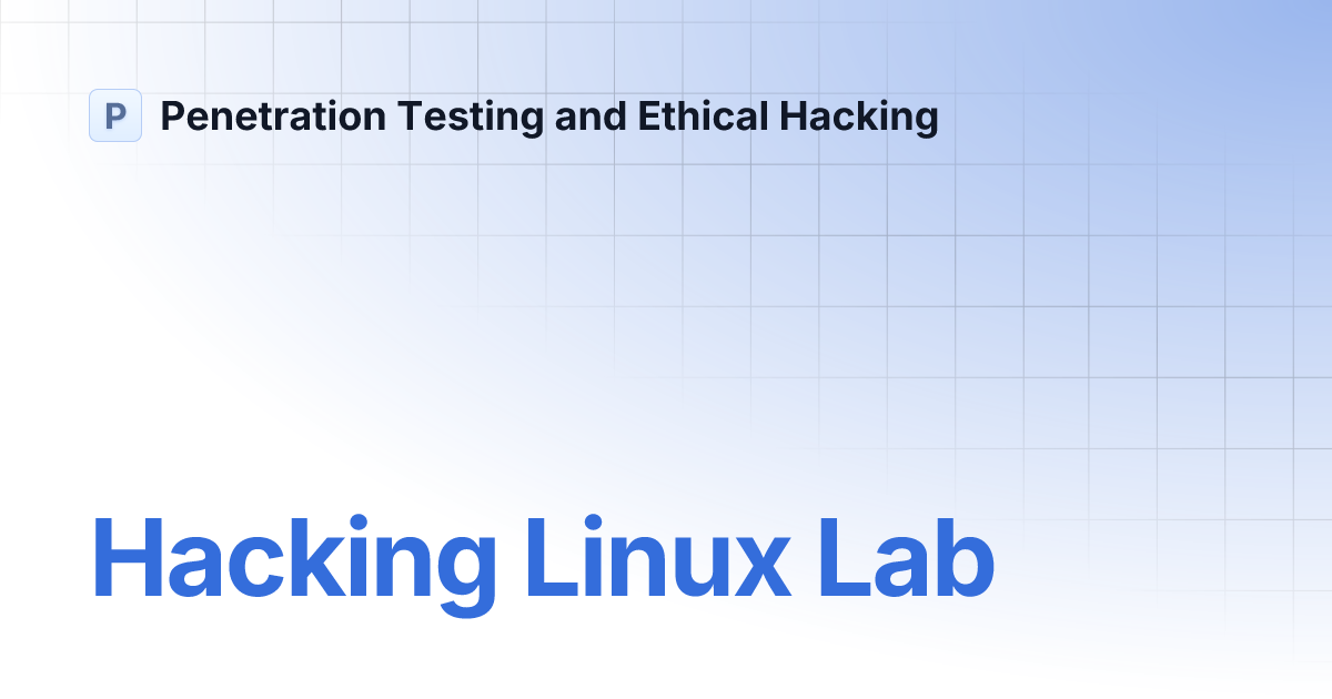Hacking Linux Lab Penetration Testing And Ethical Hacking